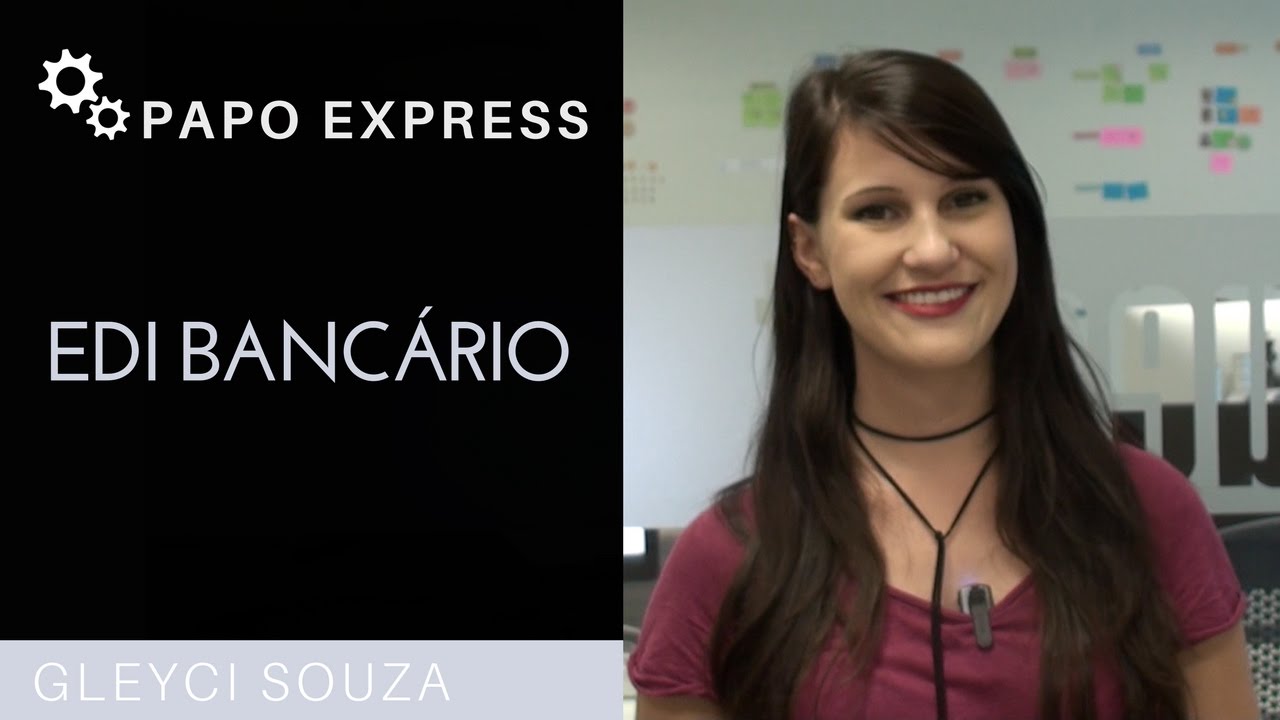EDI Bancário | Papo Express | T2E38 - YouTube