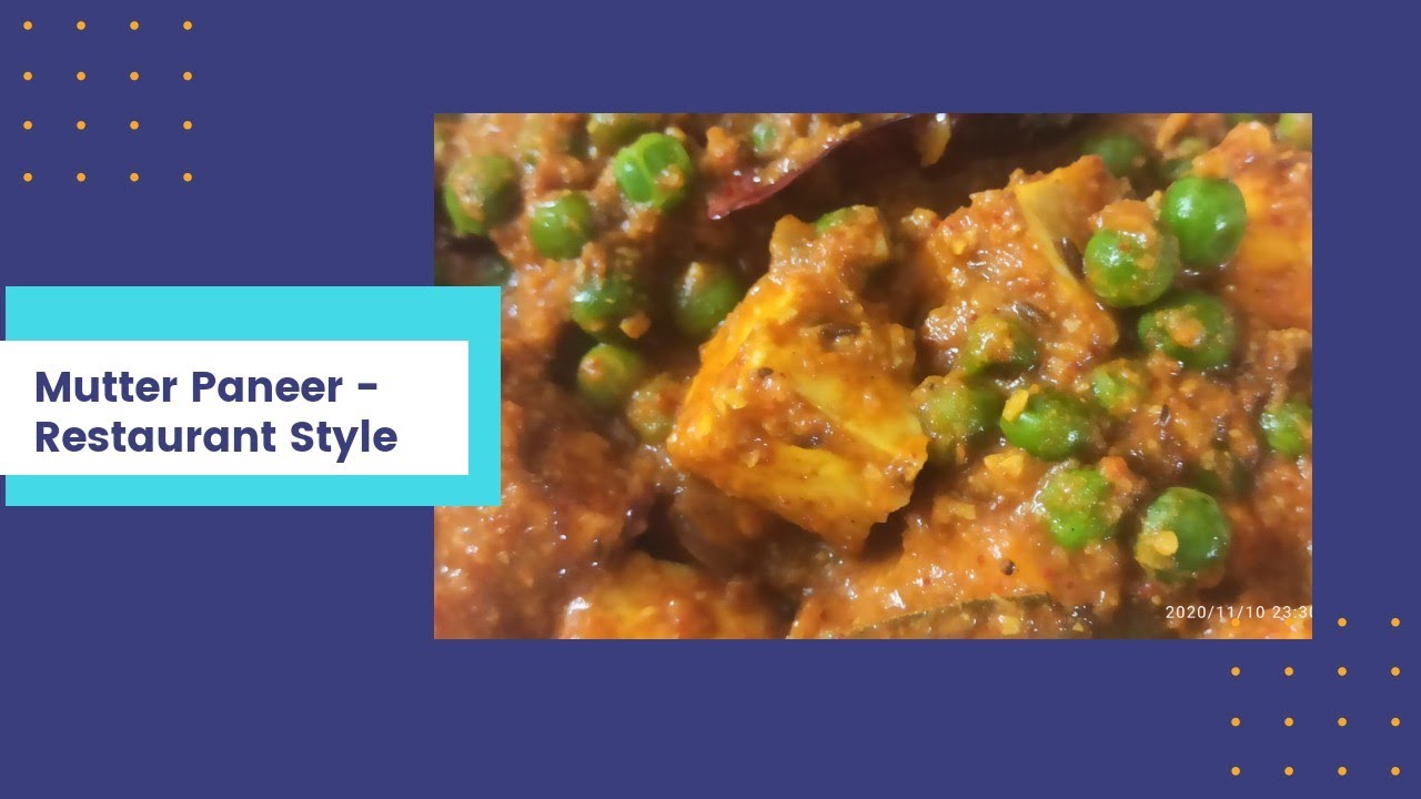 Mutter Paneer - Restaurant Style | Mutter Paneer - Fresh Grounded Paste ...
