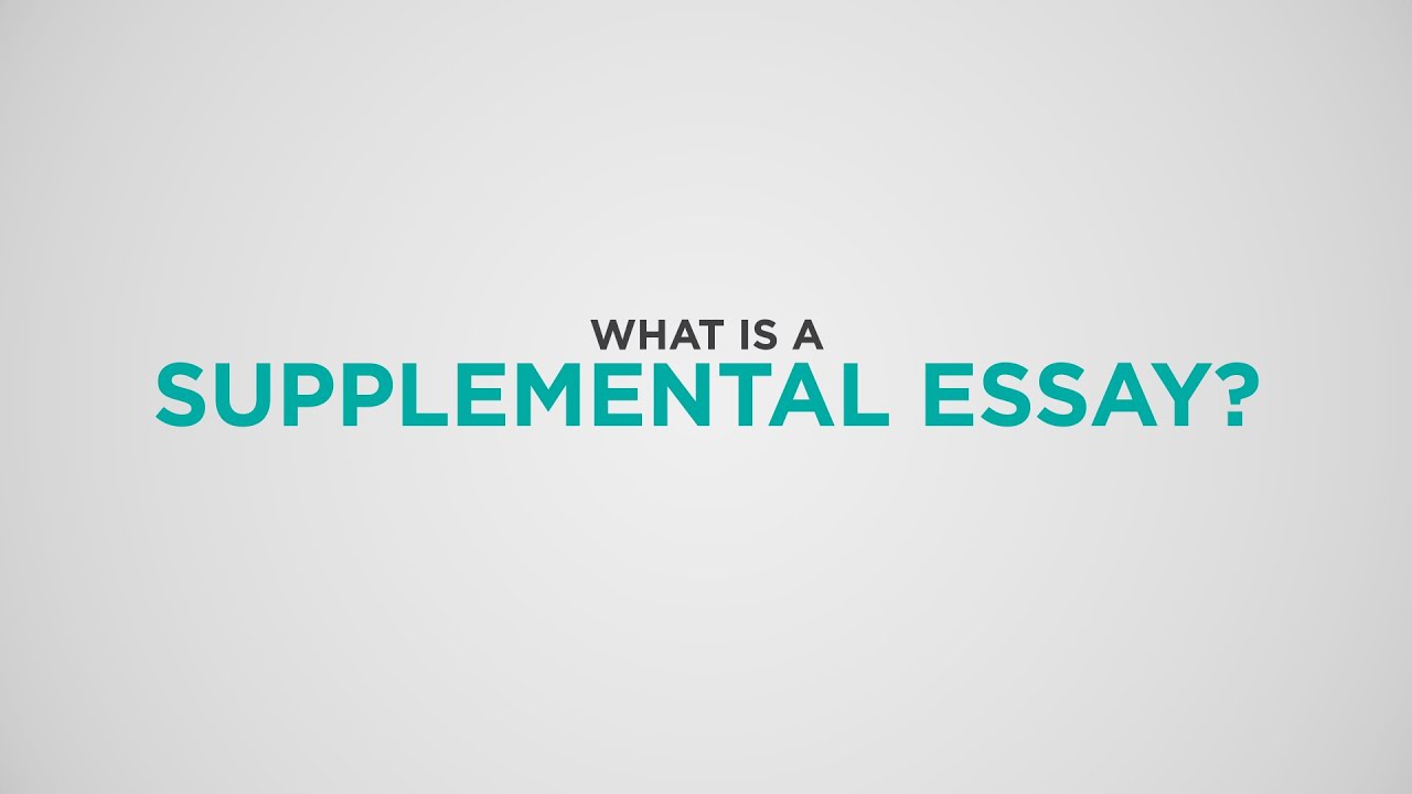 What is a Supplemental Essay? - YouTube