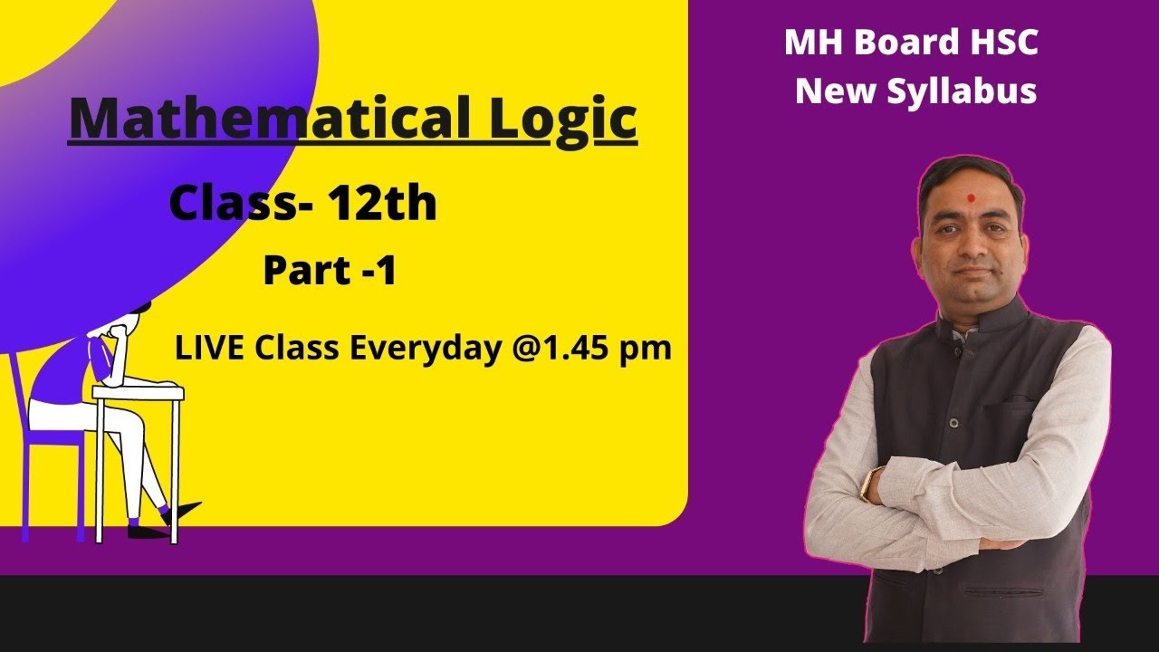 Mathematical Logic Class 12th | Live Class -1 | MH HSC - YouTube