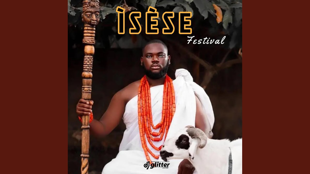 Isese Festival (feat. Dj Glitter & Oluwasunshine) - YouTube Music