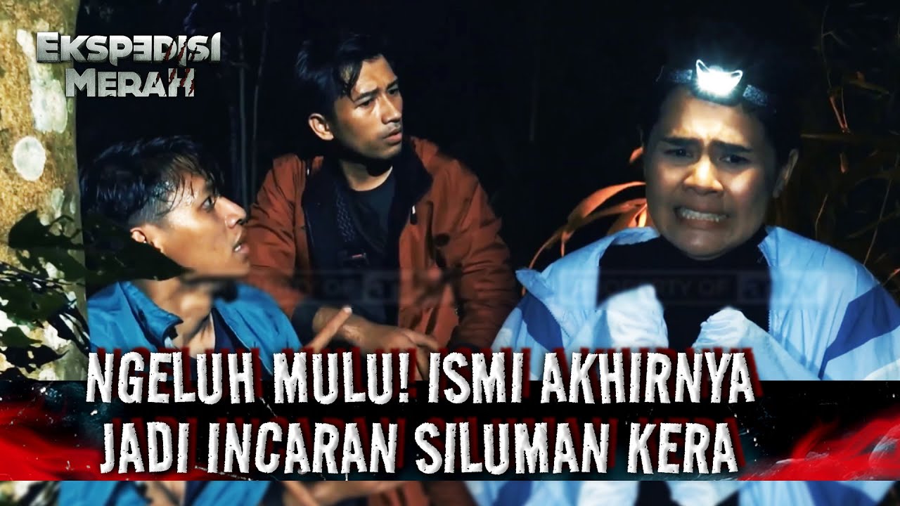 Ismi Hampir Dibakar, Hingga Di Seret Siluman Kera! | Ekspedisi Merah ...