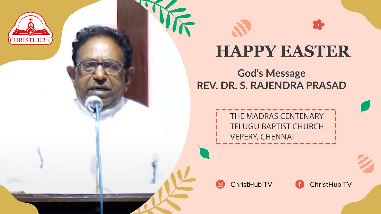 Easter Special Message | Rev. Dr. S. Rajendra Prasad | ChristHub TV ...