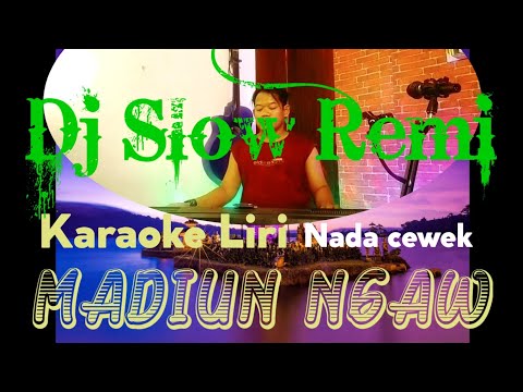 MADIUN NGAWI KARAOKE SONY JOS-NADA CEWEK-DJ SLOW REMIX