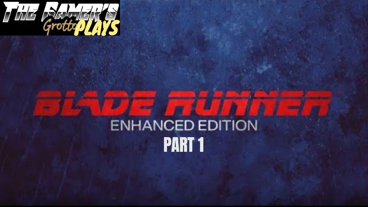 Blade Runner: Enhanced Edition (PS4/PS5) (Part 1) - YouTube