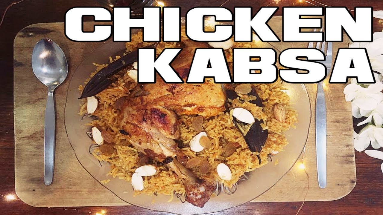 How To Make CHICKEN KABSA (MAKBUS / MACHBUS) - YouTube