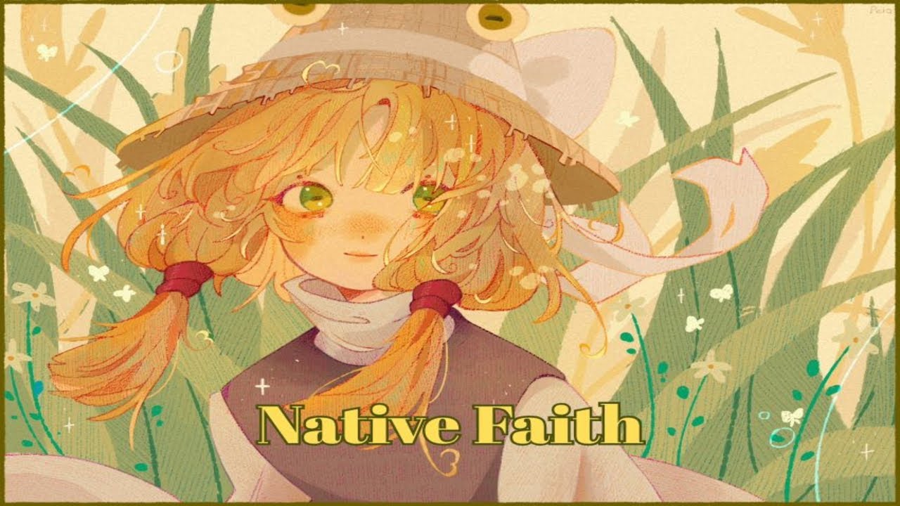 【東方 / Fanmade Touhou English Lyrics】♫Native Faith♫ - YouTube