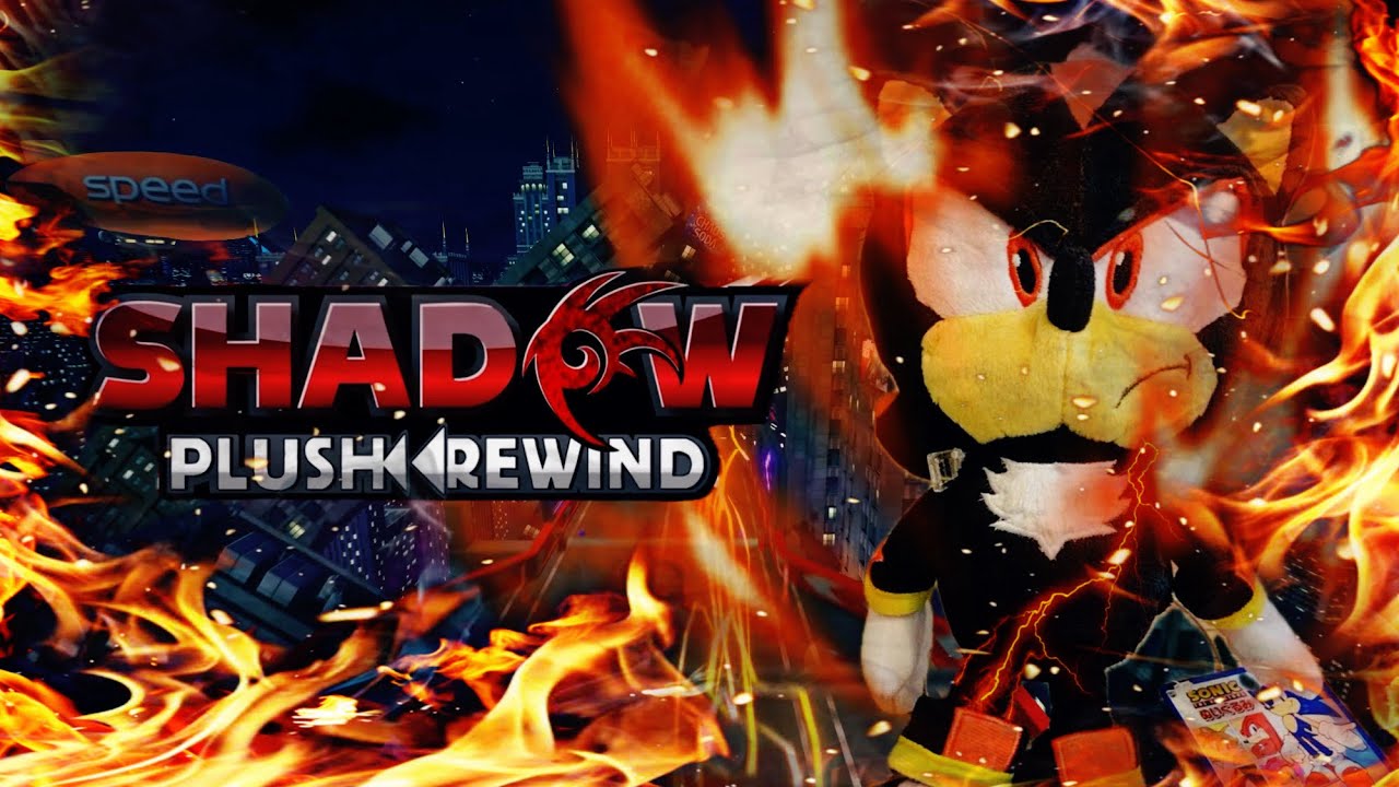 My Submission for Shadow Plush Rewind!! @SuperSonicBlake # ...