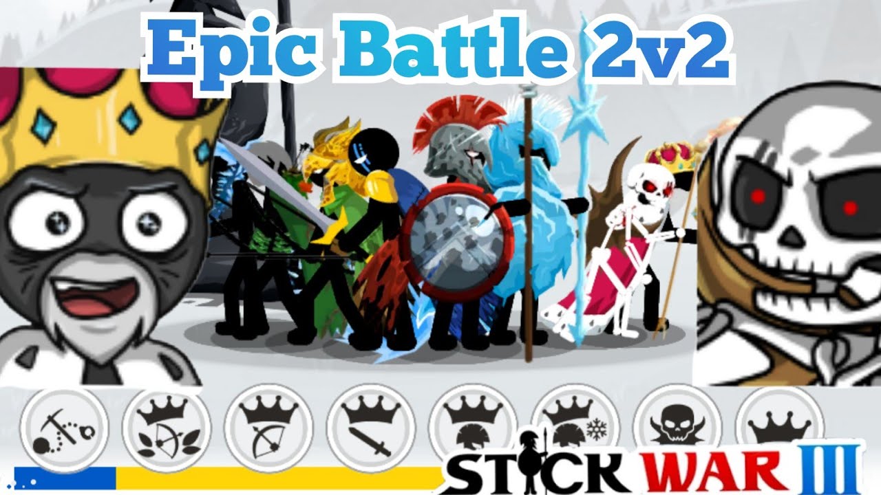Stick War 3:Saga | Epic Battle Of The Generals 2v2 - YouTube