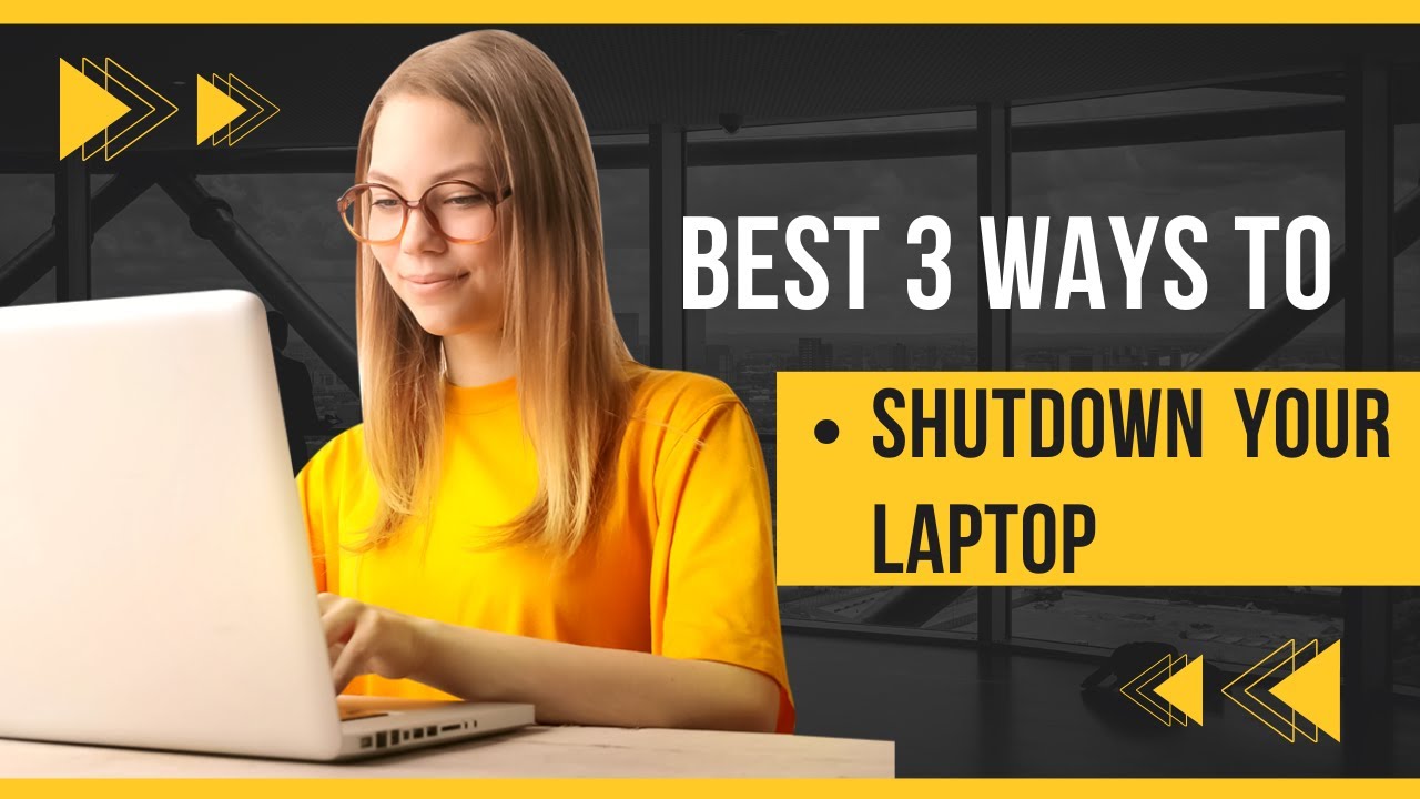 Top 3 Quick and Easy Methods to Shut Down Your Laptop Safely # ...