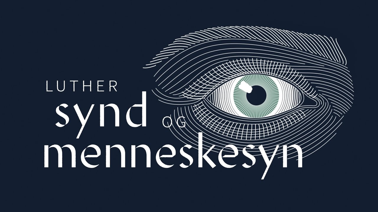 Luther, synd og menneskesyn - YouTube