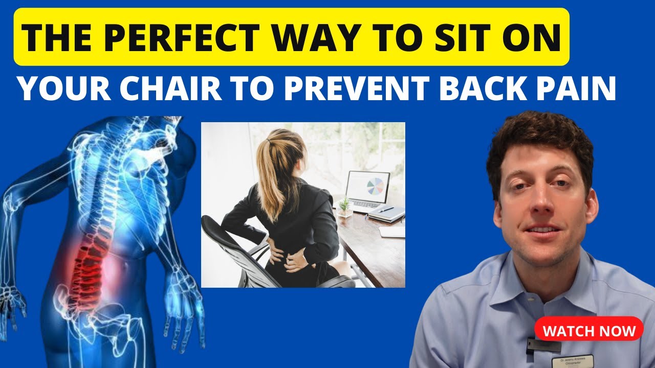 The "PERFECT" way to sit in your chair to prevent back pain - YouTube