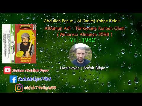 Abdullah Papur - Al Canımı Kahpe Felek