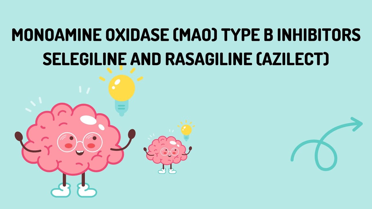 Monoamine oxidase (MAO) type B Inhibitors | Selegiline and Rasagiline ...