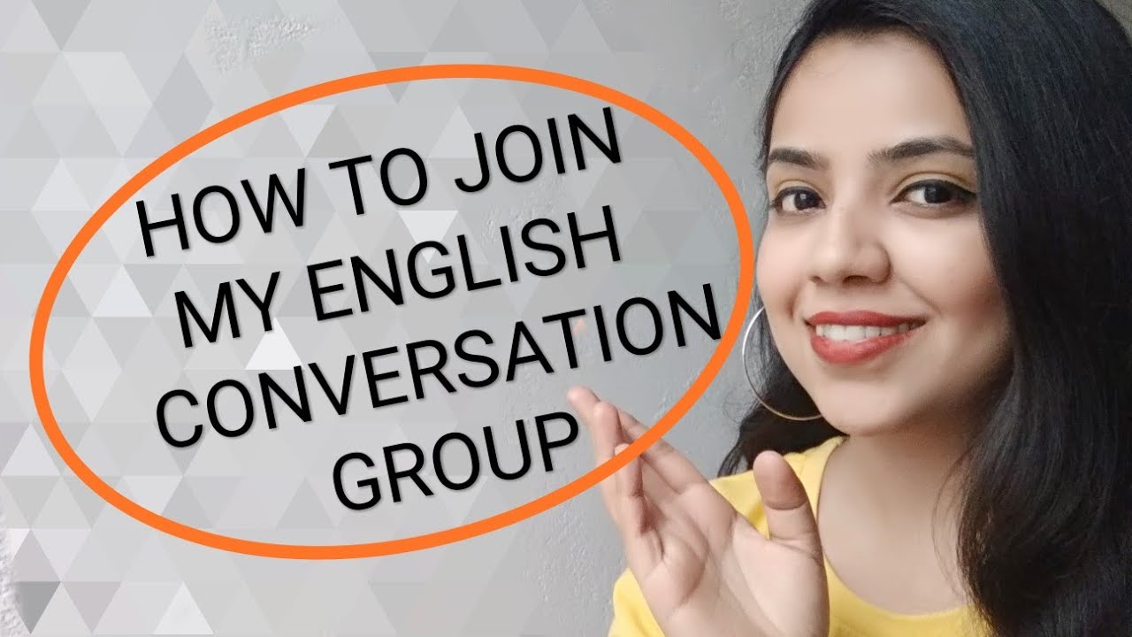 How to join English conversation group|| Required details||Speaking ...