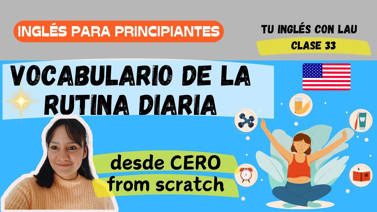 ️ VOCABULARIO de la RUTINA Diaria | Clase 33 de INGLÉS BÁSICO 🇺🇸 ...