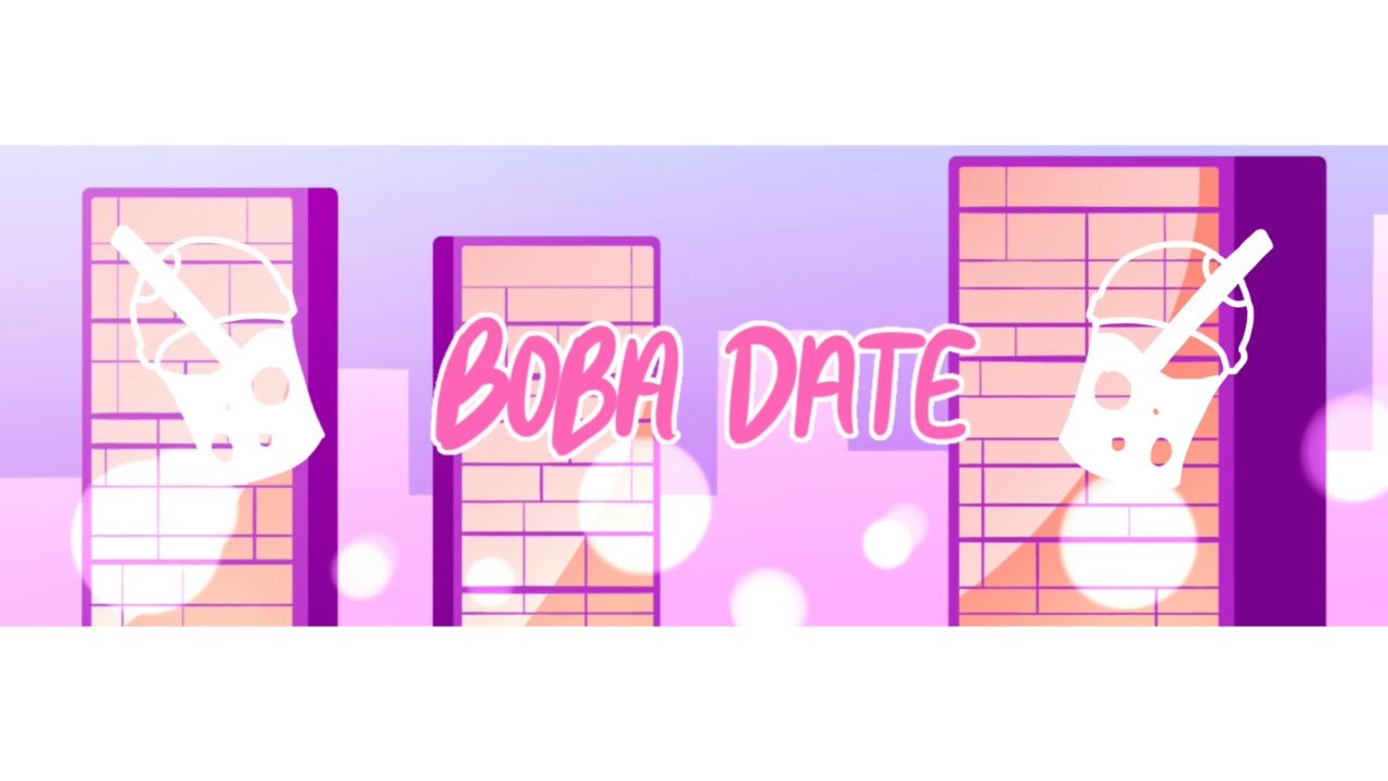 ||BOBA DATE|| •Animation Meme• - YouTube