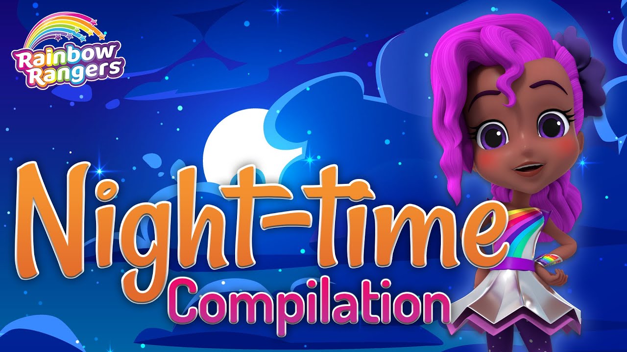 Night-Time Compilation | Rainbow Rangers Episode Compilation - YouTube