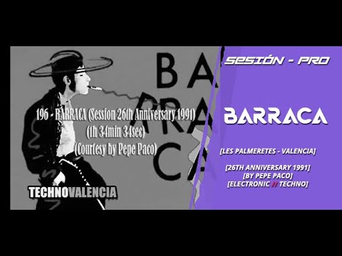 SESIONES: Barraca - Les Palmeretes - Valencia - 26th Anniversary by Pepe Paco (1991)