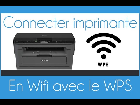 Comment connecter une imprimante Brother en Wifi (avec la touche WPS ...