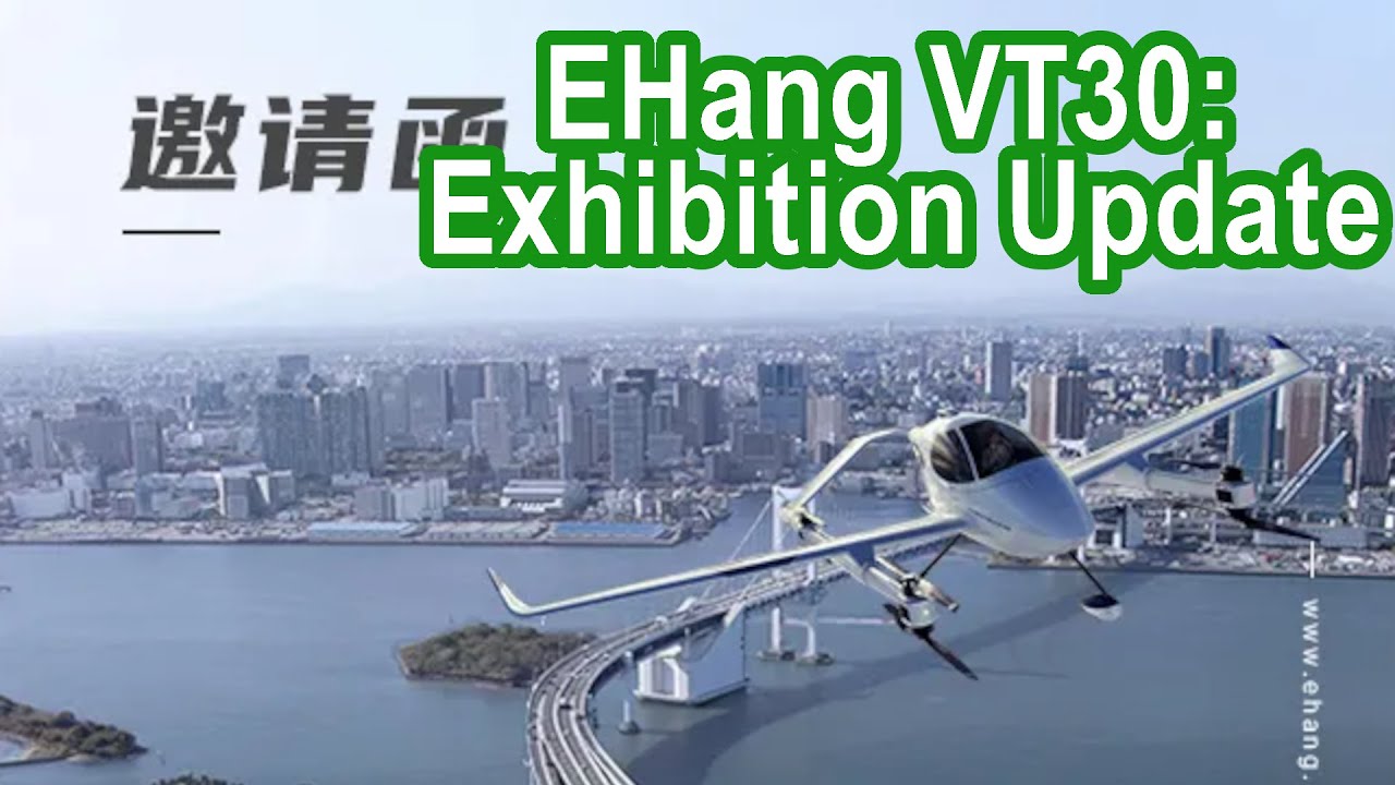 EHang VT30: 2021 China Airshow | VT30 Exhibition Clarification - YouTube