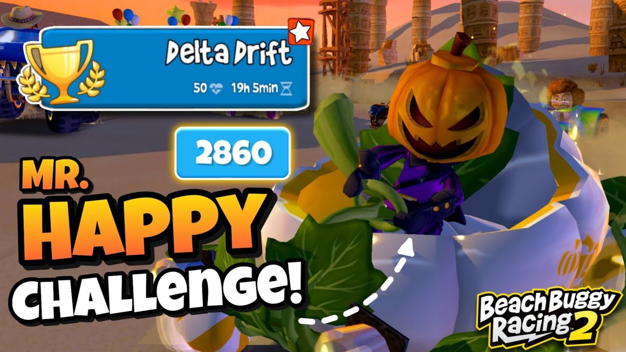 🎃 Mr. Happy Tournament!!! - 🏁Delta Drift🥇 - Beach Buggy Racing 2 || # ...