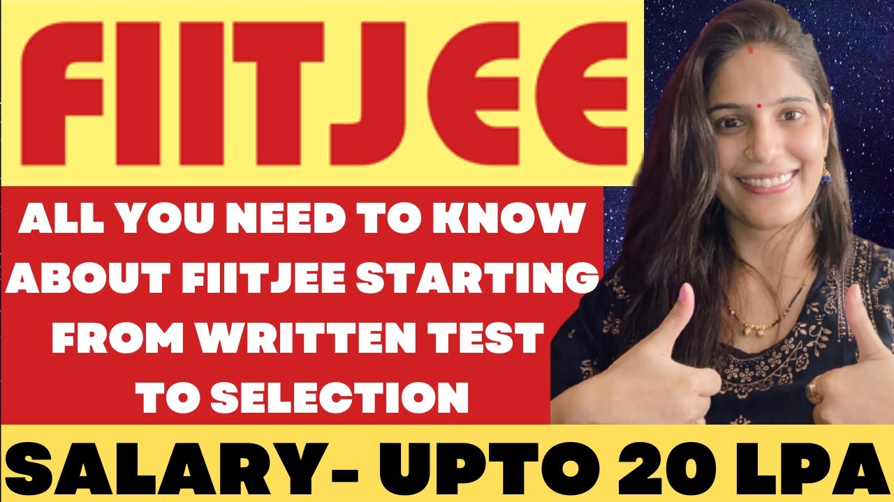 All You Need To Know About FIITJEE | Starting From Written Test To ...