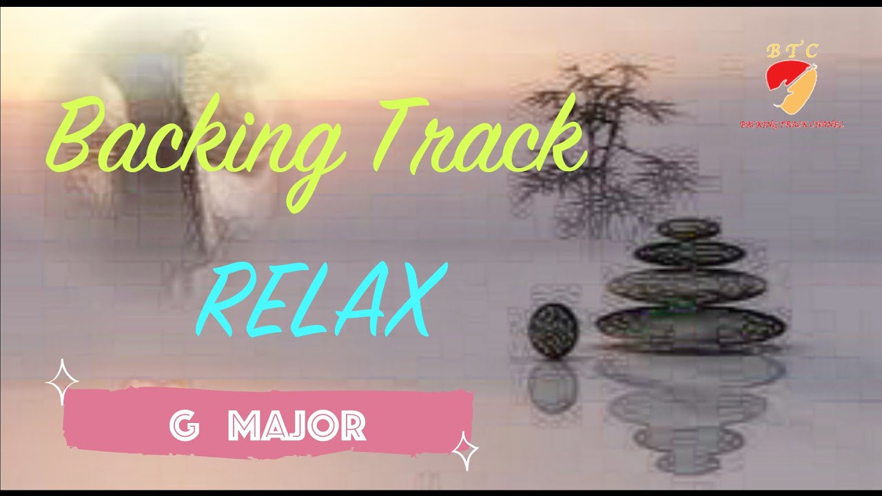 Backing track G major relax 🧘 CENG 🧘 - YouTube