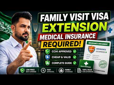 How to Buy Best Low Price Medical Insurance for Saudi Arabia Family Visit Visa Extension