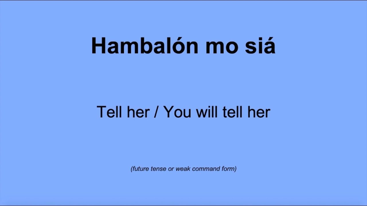 Ilonggo Verb Phrases 3: “to Say | Speak” - YouTube
