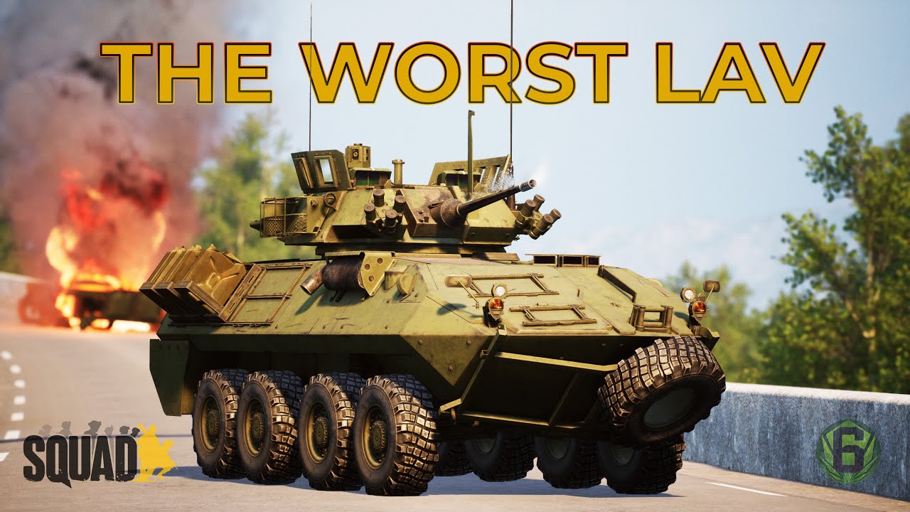 SQUAD | The Worst of the LAVs - YouTube