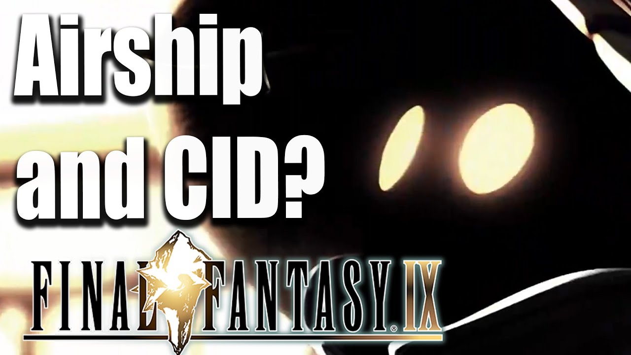 AIrship and...Cid is a bug? - First time playing Final Fantasy IX - YouTube