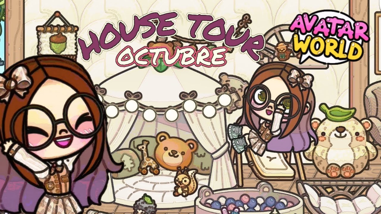 HOUSE TOUR OCTUBRE AVATAR WORLD - YouTube