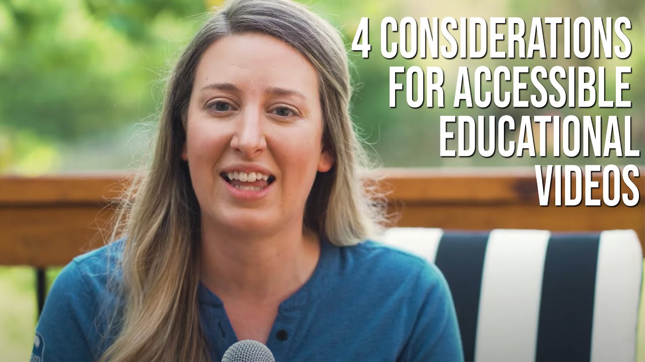 4 Considerations for Accessible Educational Videos - YouTube