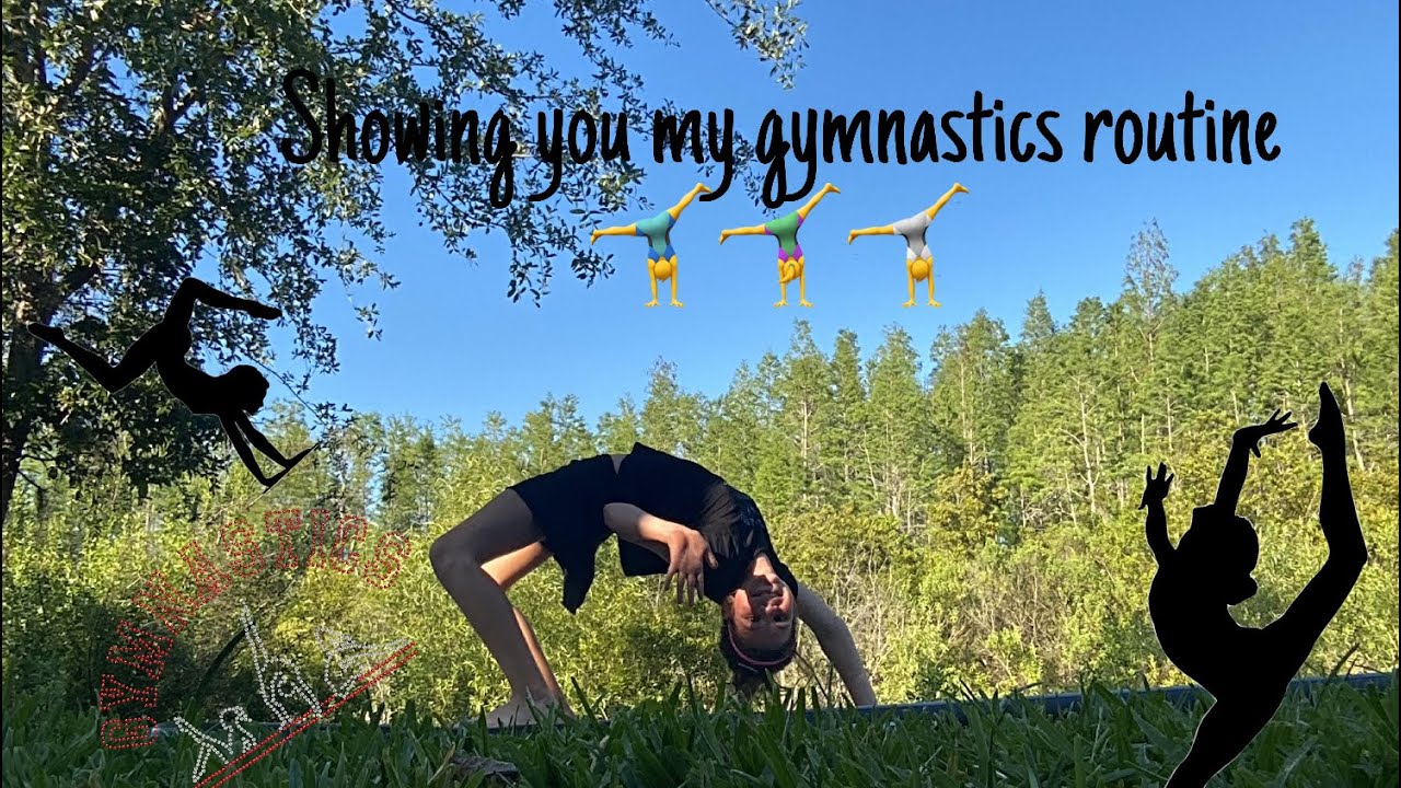 Showing you my gymnastics routine - YouTube