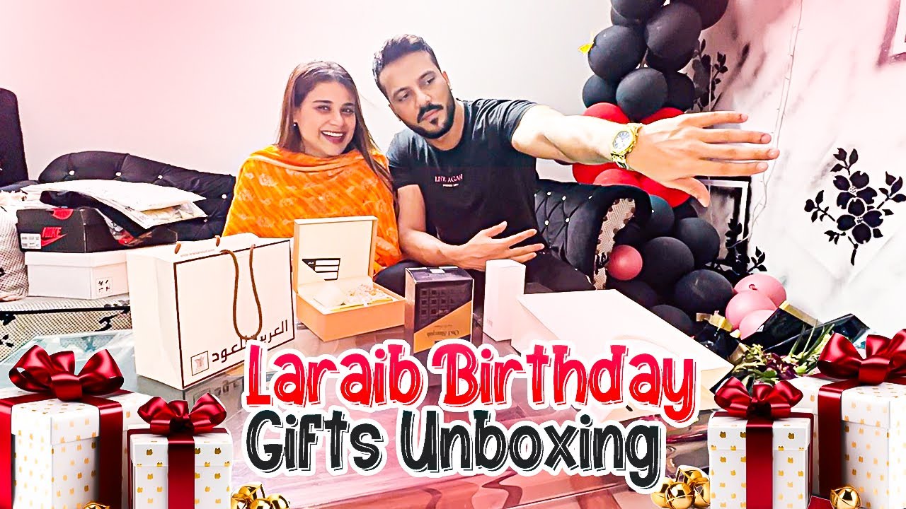 Laraib Birthday Gifts Unboxing 😍 Kon Sa Gift Sab Say Acha Laga - YouTube