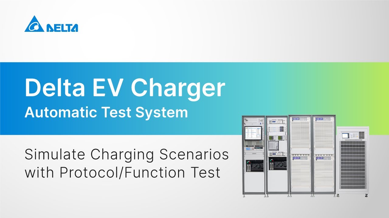 Delta EV Charger Automatic Test System｜Make Development Faster and ...