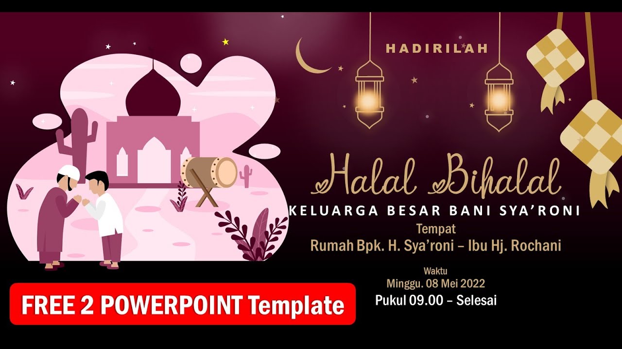 CARA MEMBUAT VIDEO UNDANGAN HALAL BIHALAL || UNDANGAN REUNI GRATIS 2 TEMPLATE POWERPOINT - YouTube