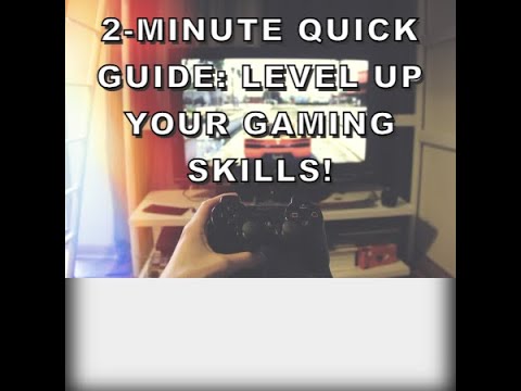 2-Minute Quick Guide: Level Up Your Gaming Skills! - YouTube