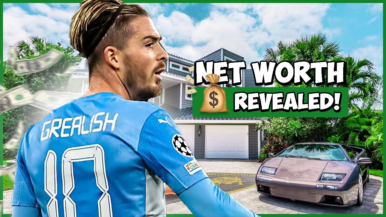 Jack Grealish's CRAZY Net Worth Revealed ⭐ (2023) - YouTube