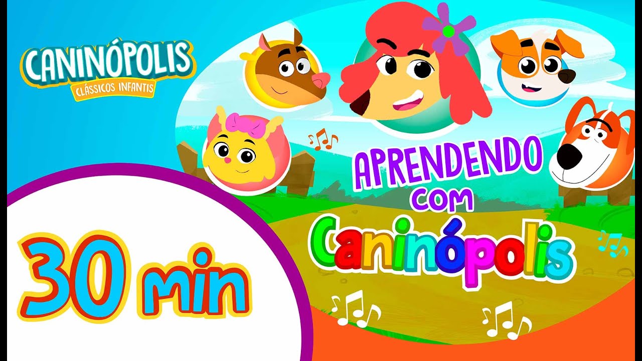 🎶 Aprenda Brincando com Caninópolis | 10 Músicas Infantis Educativas 🧠🎨 ...