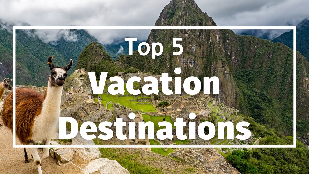 5 Most Beautiful Vacation Destinations on Earth | You Must See in Your ...