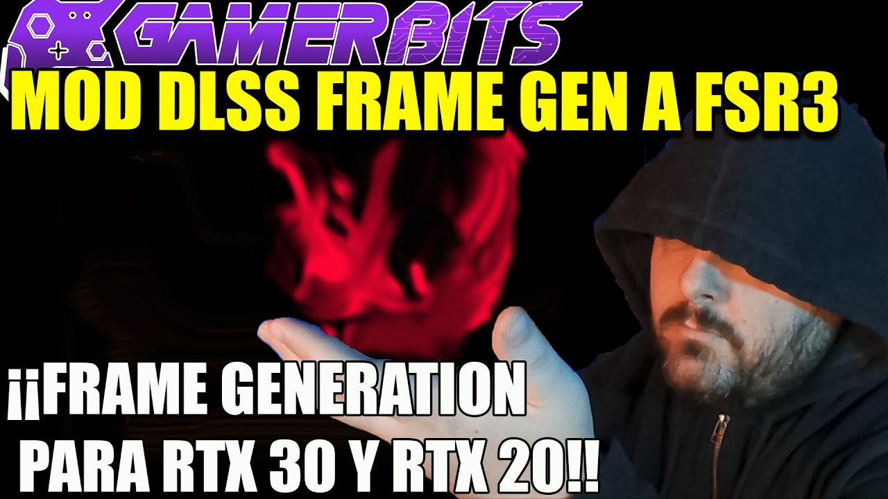 MOD DLSS Frame Gen a FSR 3: ¡¡Frame Generation para las RTX 20 y RTX 30 ...