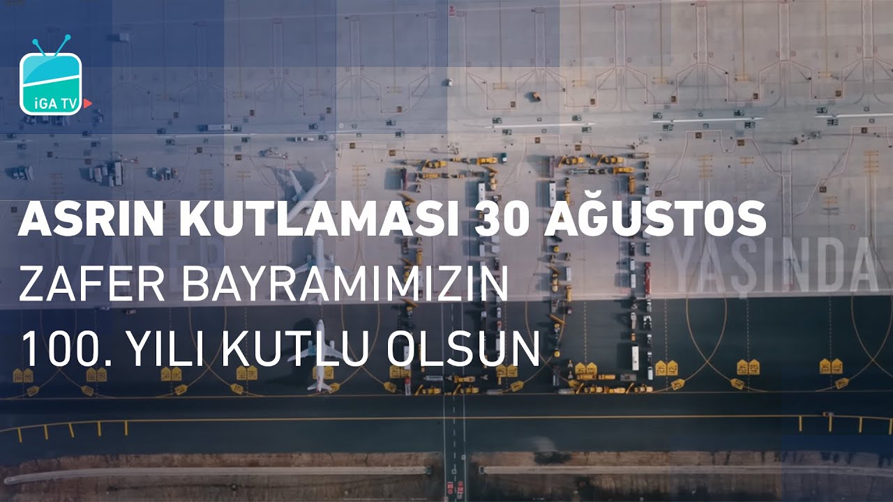 Asrın Kutlaması: 30 Ağustos Zafer Bayramımızın 100. Yılı Kutlu Olsun ...