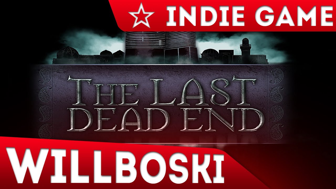 THE LAST DEAD END Alpha Demo - Indie Horror Replacement for Silent ...