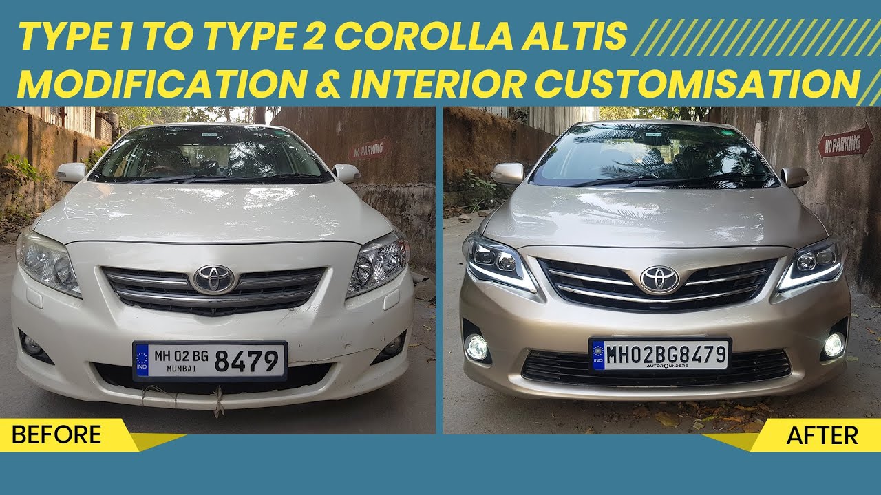 Type 1 to Type 2 Corolla Altis Modification & Interior Customisation ...