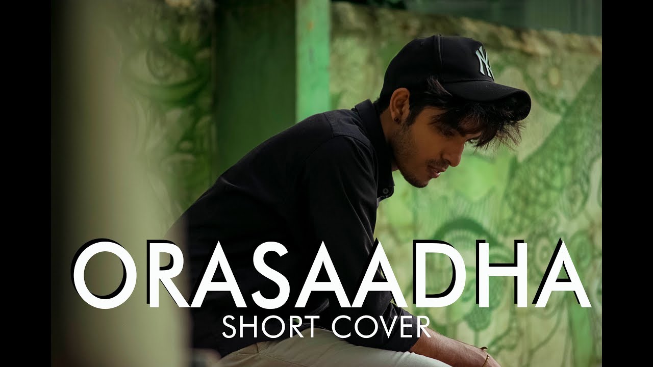 ORASAADHA SHORT COVER | ADVAITH K AJAY - YouTube
