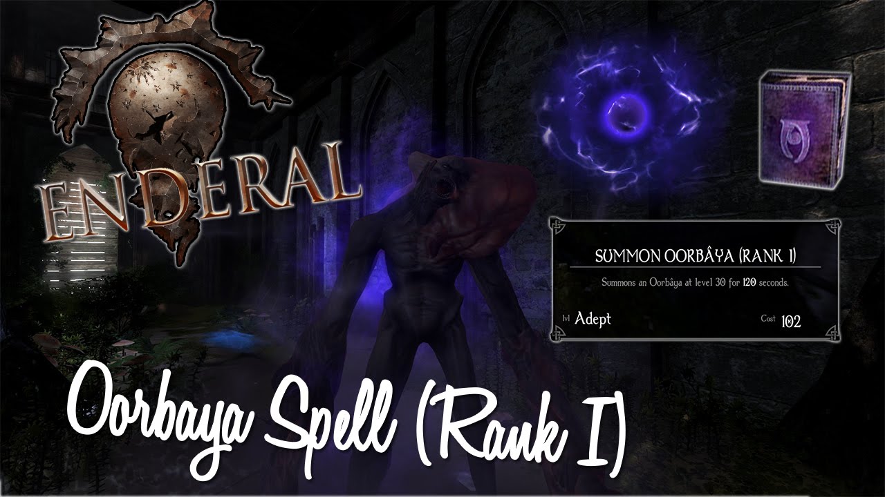 TESV / Skyrim: ENDERAL - Summon Oorbaya Spell (Rank I) (Location) - YouTube