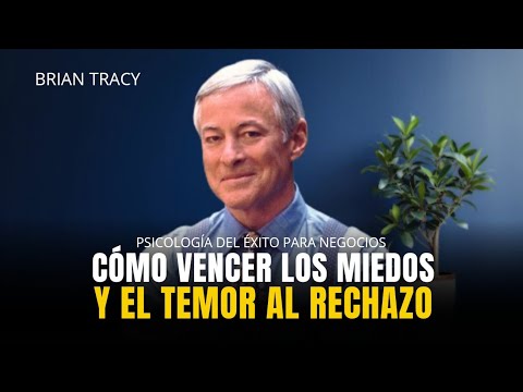 Cómo VENCER LOS MIEDOS y El TEMOR AL RECHAZO REPROGRAMANDO Tu MENTE SUBCONSCIENTE / Brian Tracy ...