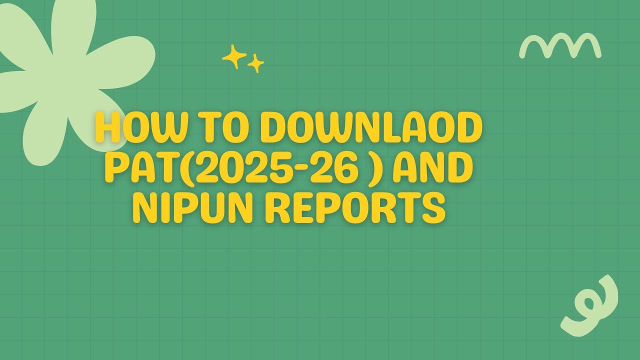 How to download PAT and NIPUN reports - YouTube